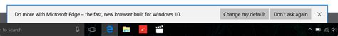 Windows 10 Gets Pushy With Edge IT Support Guides