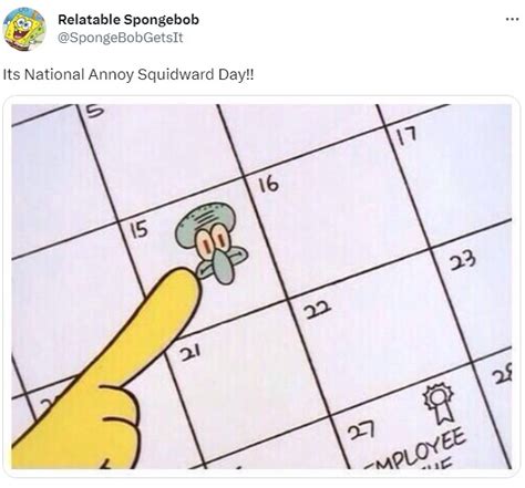 Its National Annoy Squidward Day Annoy Squidward Day Know Your Meme