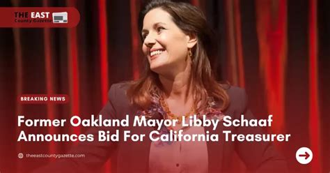 Former Oakland Mayor Libby Schaaf Announces Bid For California Treasurer