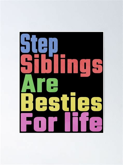 Step Siblings Are Besties For Life Unqiue T For Step Siblings