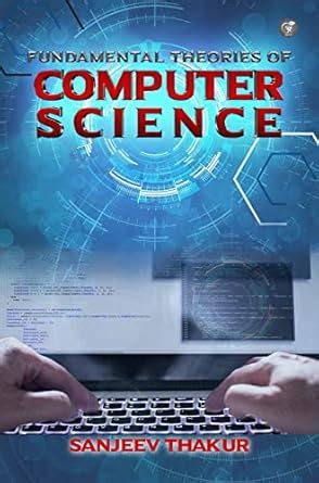 Buy Fundamental Theories Of Computer Science Book Online At Low Prices In India Fundamental