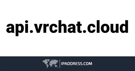 Api Vrchat Cloud Website Information Ip Address And Server Location