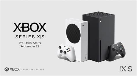 Pre Order Xbox Series X And Series S Starting Tuesday September 22