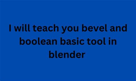 teach you bevel and boolean basic tool in blender for 5 days by