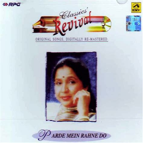 Asha Bhosle Classics Revival Asha Bhosle Parde Mein Rahne Do Indian Classic Film Songs Hits