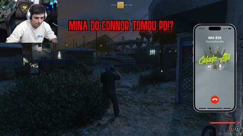 A NAMORADA DO CONNOR FOI DE PD DA FAC DELA GTA RP CDA YouTube