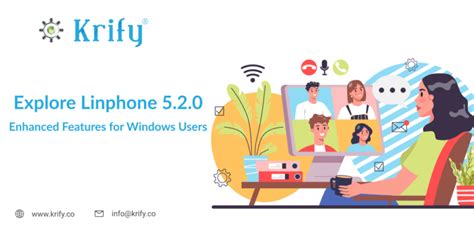 Explore Linphone 520 Enhanced Features For Windows Users