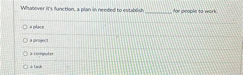 solved whatever it s function a plan in needed to