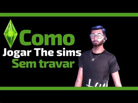 Como Jogar THE SIMS SEM TRAVAR Em PC FRACO Dicas De The Sims YouTube