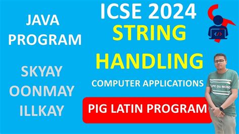 Java Program to convert a String into Piglatin Form || ICSE || ICSE 2024 || PIGLATIN FORM ...