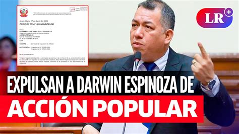 DARWIN ESPINOZA JNE oficializa expulsión del congresista de ACCIÓN