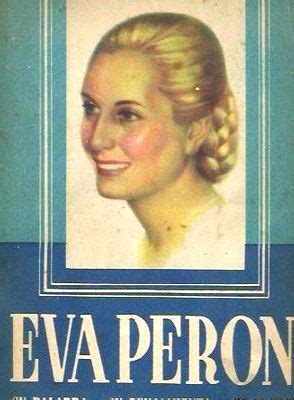 la palabra el pensamiento y la accion de eva peron DUARTE DE PERÓN