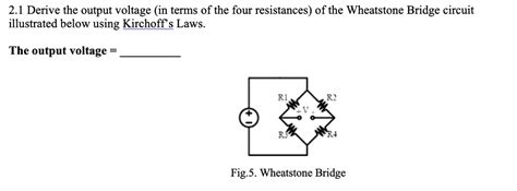 Solved Derive The Output Voltage In Terms Of The Four Resistances Of
