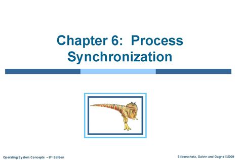 Chapter 6 Process Synchronization Operating System Concepts 8
