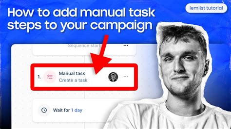 How To Add Manual Task Steps To Your Campaign Lemlist Tutorial Youtube