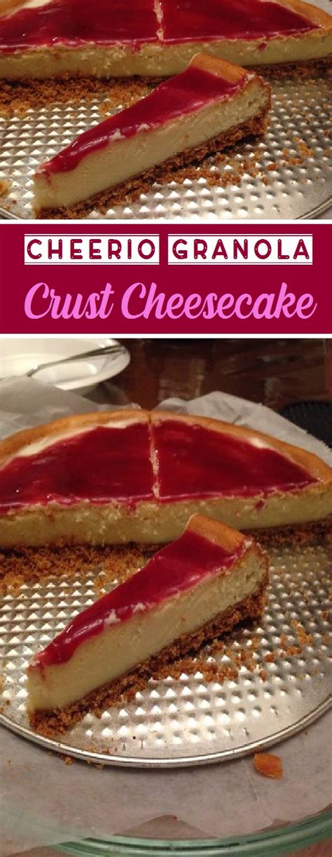 Cheerio Granola Crust Cheesecake Life Love And Sweet