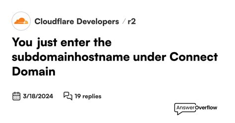 You Just Enter The Subdomainhostname Under Connect Domain Cloudflare Developers