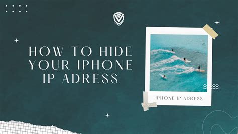 How To Hide Your IPhone IP Address