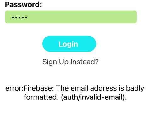 How Can I Avoid “the Email Address Is Badly Formatted” When Using Firebase Questions About