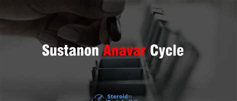 Sustanon Anavar Cycle Guide Steroidinbodybuilding