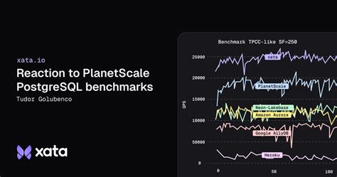 Reaction To The Planetscale Postgresql Benchmarks Xata