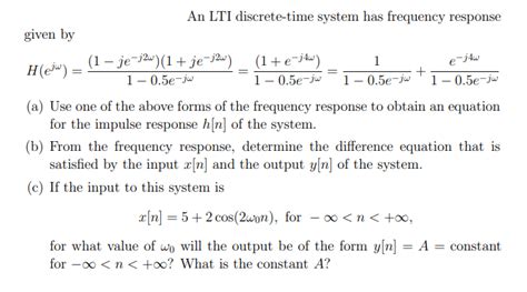 Solved An LTI Discrete Time System Has Frequency Response Chegg