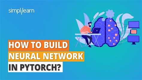 How To Build Neural Network In Pytorch Pytorch Tutorial For Beginners Simplilearn آموزش ساده