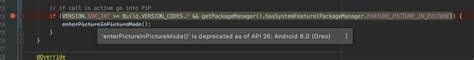 Android AndroidStudio Says EnterPictureInPicture Is Depracated As Of API This Is