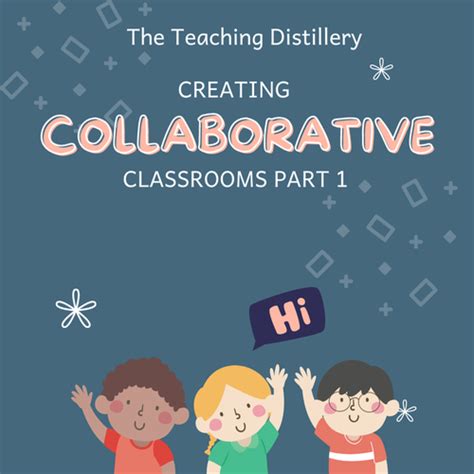 How To Create A Collaborative Classroom Environment — The Teaching