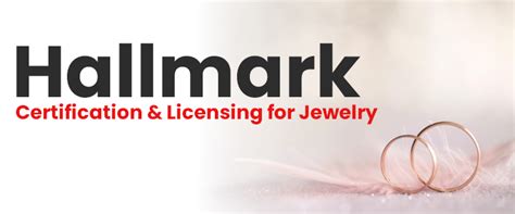 How To Seek Hallmark Certification And Licensing For Jewelry