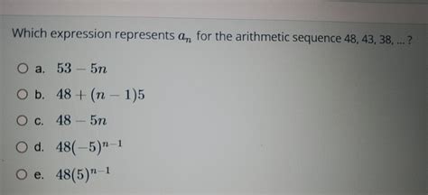 Solved Which Expression Represents An For The Arithmetic Chegg