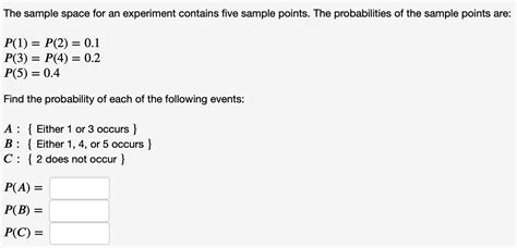 Solved The Sample Space For An Experiment Contains Five Chegg Com