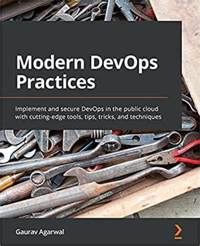 Modern DevOps Practices Implement And Secure DevOps In The Public Cloud