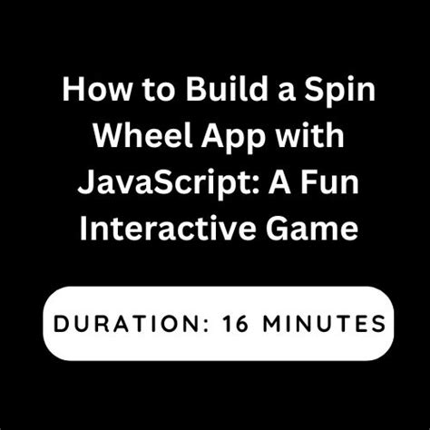 How To Build A Spin Wheel App With Javascript A Fun Interactive Game Chrisofficial Learn
