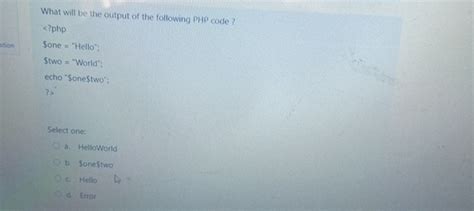 Solved What Will Be The Output Of The Following PHP Code Chegg