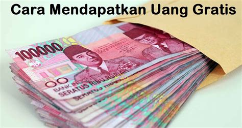 Cara Mendapatkan Uang Gratis Rp Dari Internet Halal Cara Gratis