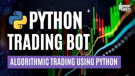 Create Your Own Python Trading Bot Learn Algorithmic Trading With Expert Guidance Youtube