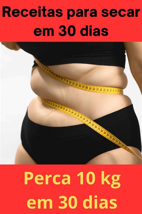 Receitas Para Secar Em 30 Dias