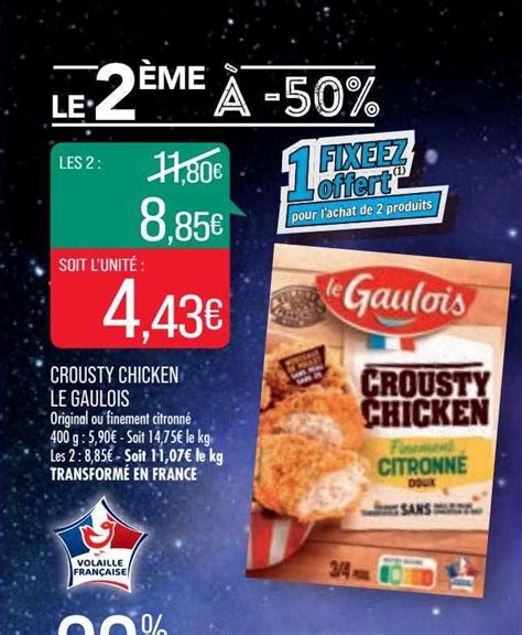Promo Crousty Chicken Le Gaulois Chez Match ICatalogue Fr