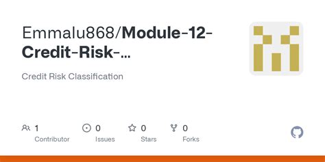 Github Emmalu868module 12 Credit Risk Classification Credit Risk
