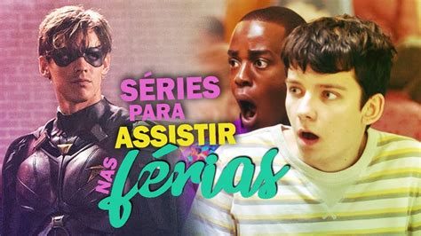 SÉries Para Maratonar Nas FÉrias Youtube