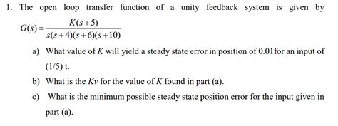 Solved The Open Loop Transfer Function Of A Unity Chegg