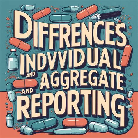 Basics Of Aggregate Reporting Drug Safety