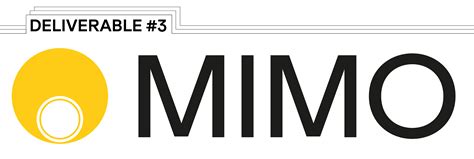 deliverable 3 successfully delivered mimo minimal impact maximum