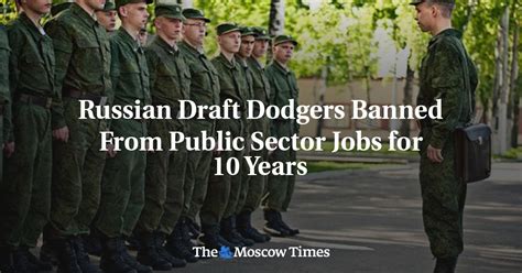 Russian Draft Dodgers Banned From Public Sector Jobs For 10 Years