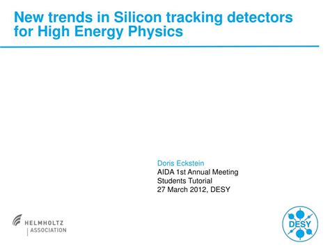 Ppt New Trends In Silicon Tracking Detectors For High Energy Physics Powerpoint Presentation