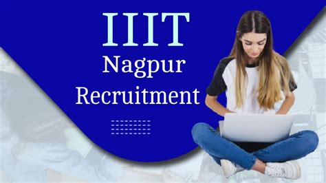 iiit nagpur exam date 2024 check exam schedule for 12 various posts