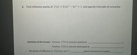Solved 2 Find Inflection Points Of F X 0 6x5−4x3 1 And