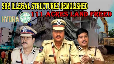 Hydra 262 Illegal Structures Demolished 111 Acres Land Freed