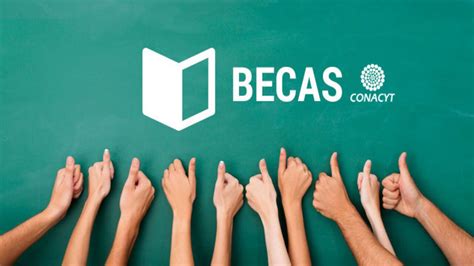 Gobierno De México Ofrece Becas Conacyt Para Estudios De Posgrado A